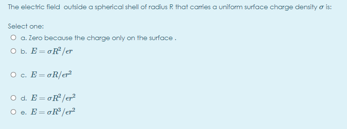 Solved The electric field outside a spherical shell of | Chegg.com