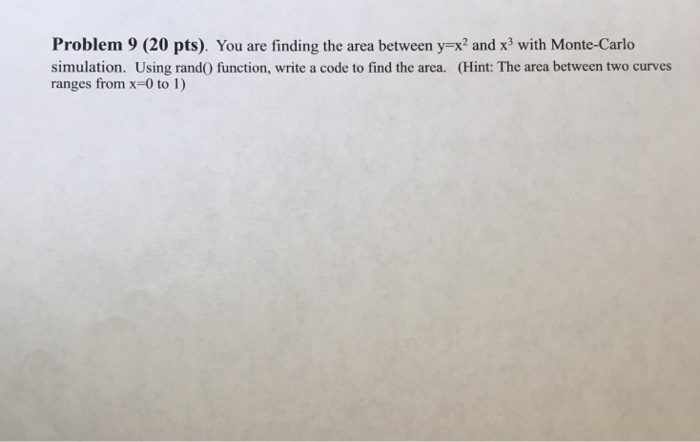 Solved Problem 9 (20 pts). You are finding the area between | Chegg.com