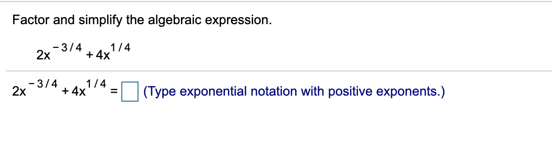 Solved Factor and simplify the algebraic expression. -3/4 | Chegg.com