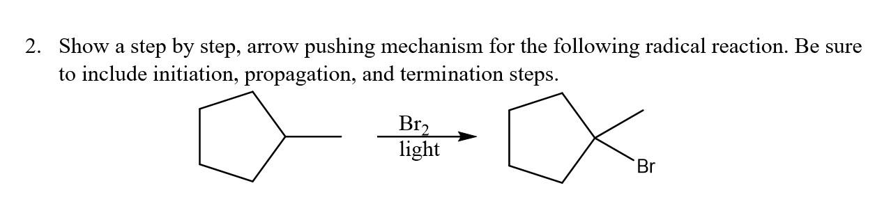 Solved 2. Show a step by step, arrow pushing mechanism for | Chegg.com