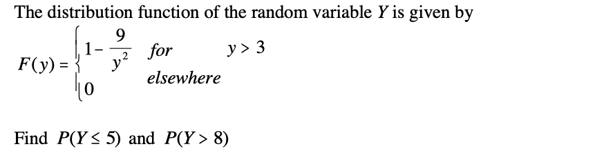 Solved The distribution function of the random variable Y is | Chegg.com