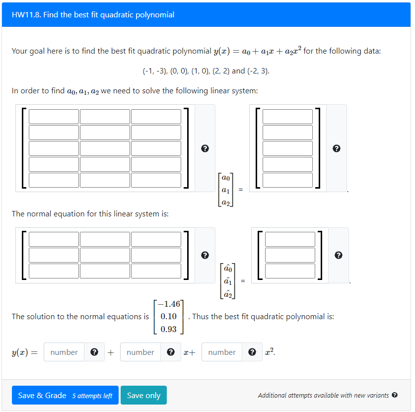 Solved HW11.8. Find the best fit quadratic polynomial Your | Chegg.com