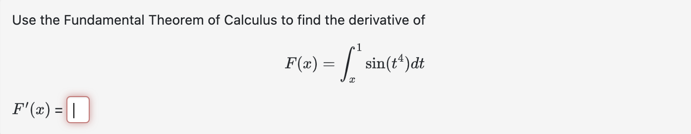 Solved Use the Fundamental Theorem of Calculus to find the | Chegg.com