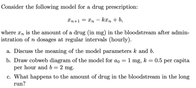 Solved Consider the following model for a drug prescription: | Chegg.com