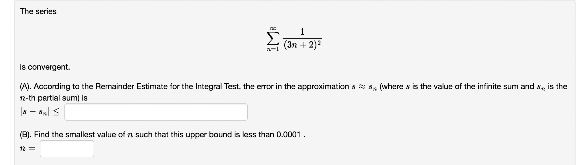 Solved The series∑n=1∞1(3n+2)2is convergent.(A). ﻿According | Chegg.com