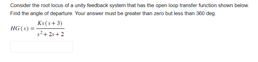 Solved Consider the root locus of a unity feedback system | Chegg.com