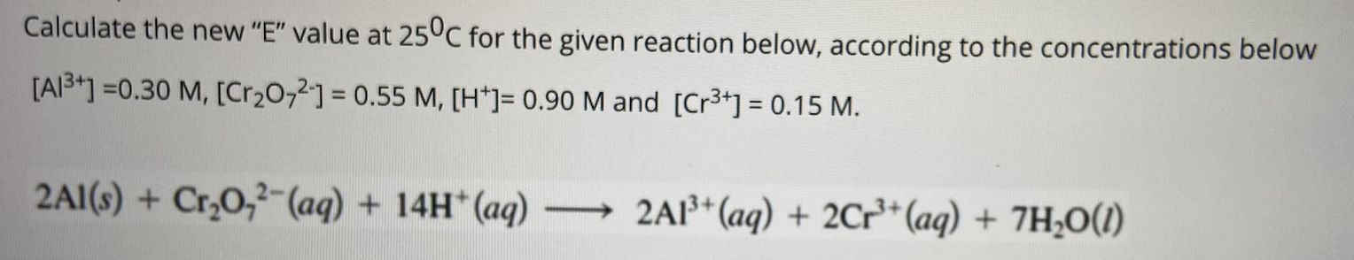 Solved Calculate the new "E" value at 25° for the given | Chegg.com