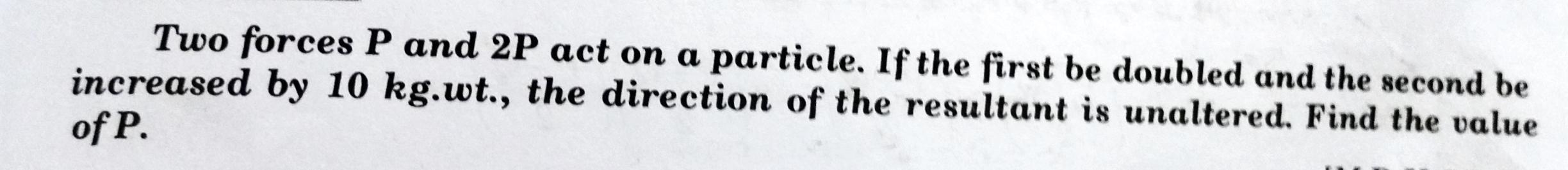 Solved Two forces P and 2P act on a particle. If the first | Chegg.com