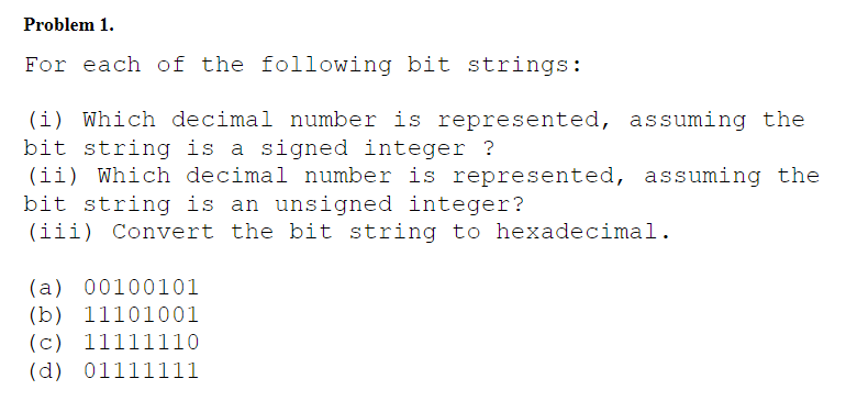 Solved Problem 1. For each of the following bit strings: (i) | Chegg.com