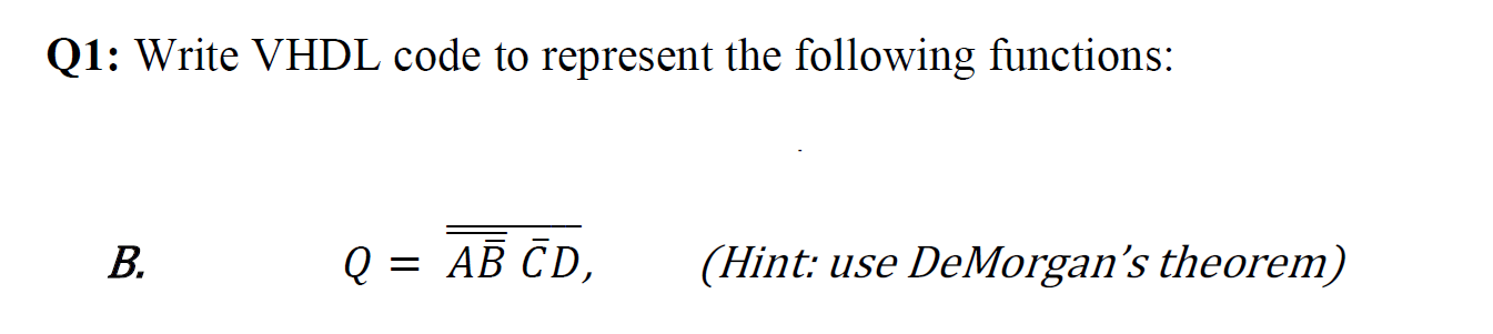 Solved Q1: Write VHDL code to represent the following | Chegg.com