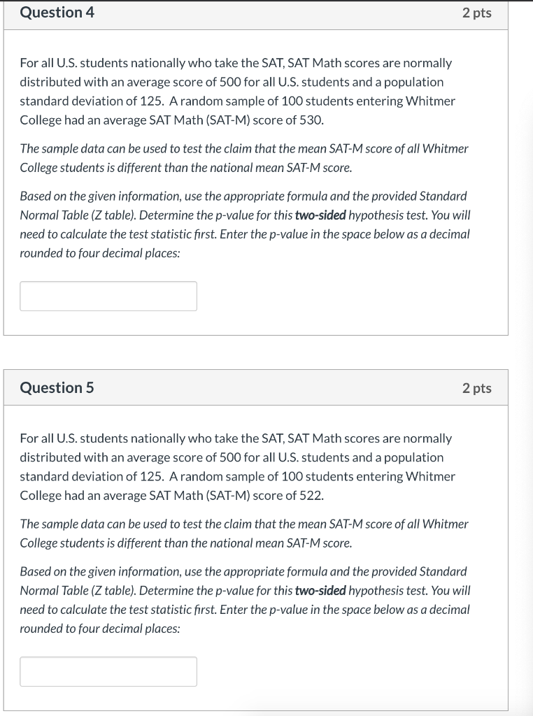 Solved Question 2 2 pts For all U.S. students nationally who | Chegg.com