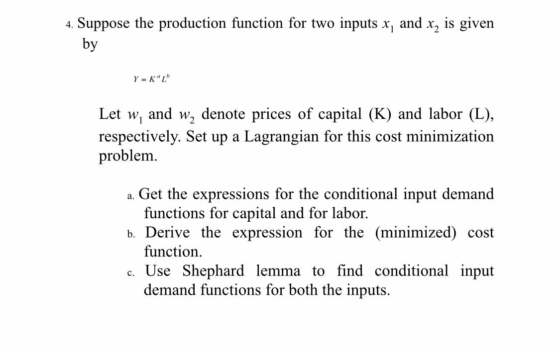 Solved 4. Suppose the production function for two inputs x1 | Chegg.com
