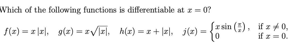 Solved Which of the following functions is differentiable at | Chegg.com