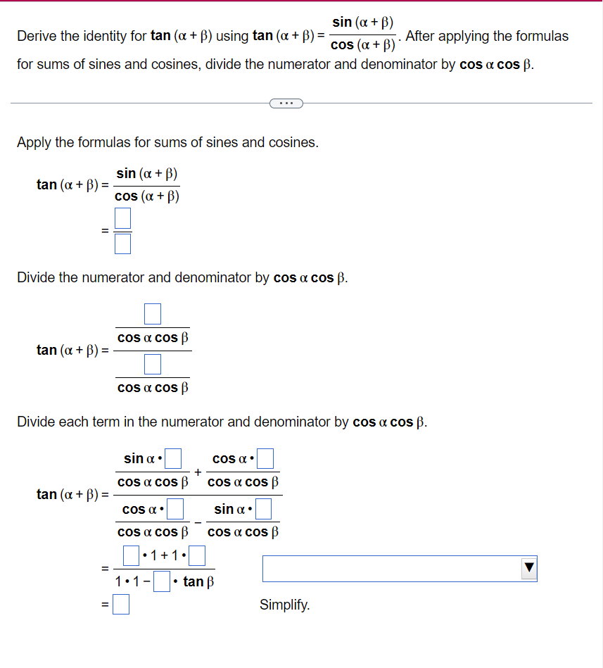 Solved Derive the identity for tan(α+β) using | Chegg.com
