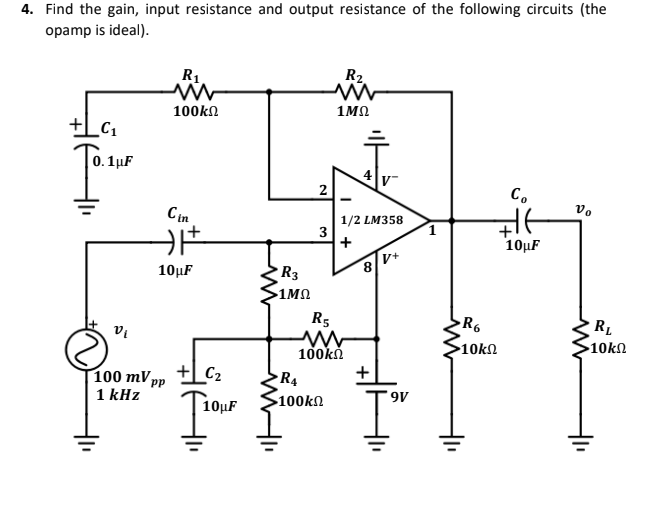 Solved 4. Find the gain, input resistance and output | Chegg.com
