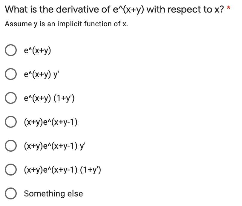 Solved What is the derivative of e^(x+y) with respect to x? | Chegg.com