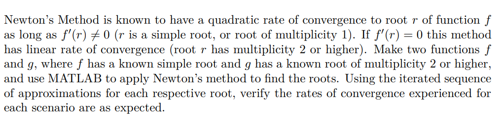 Solved Newton's Method is known to have a quadratic rate of | Chegg.com