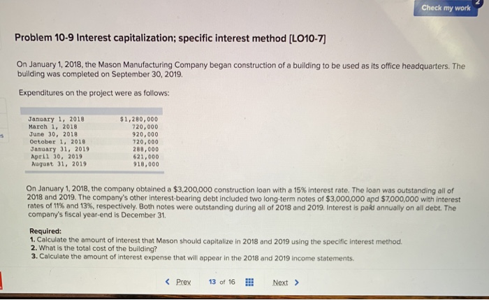Solved Check my work Problem 10-9 Interest capitalization; | Chegg.com