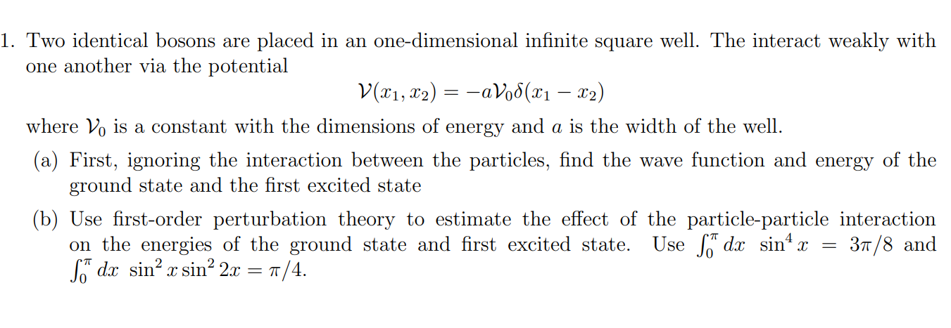Solved Two identical bosons are placed in an one-dimensional | Chegg.com