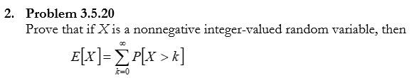 Solved 2. Problem 3.5.20 Prove that if X is a nonnegative | Chegg.com