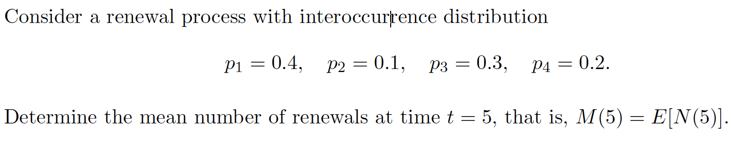 Consider a renewal process with interoccurrence | Chegg.com