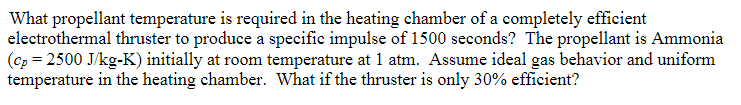 Solved What propellant temperature is required in the | Chegg.com