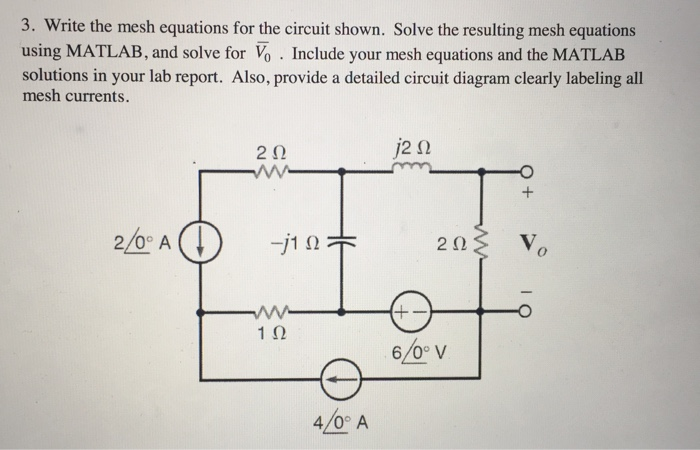 Solved 3. Write the mesh equations for the circuit shown. | Chegg.com