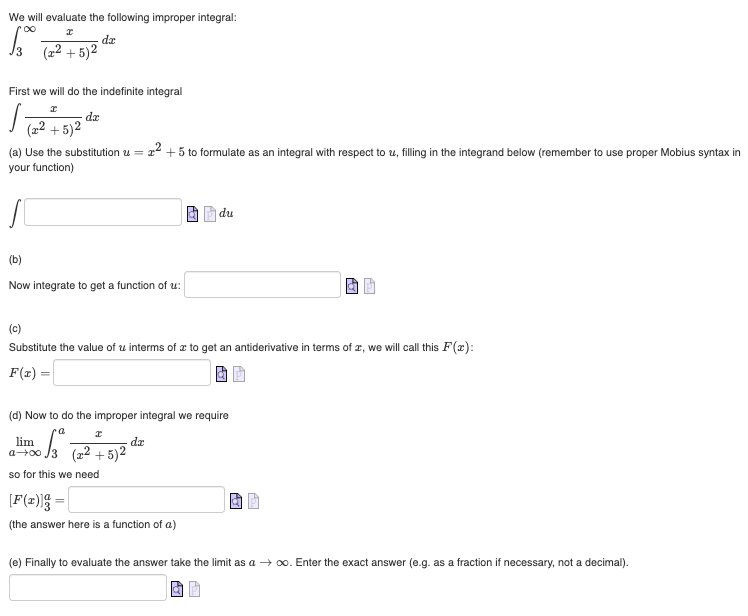 Solved We will evaluate the following improper integral: | Chegg.com