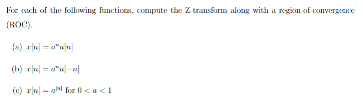 Solved Consider the Z-transform H(z)=(2z−1−1)((1/2)z−1−1)1 | Chegg.com