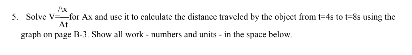 Solved Ax 5. Solve V= -for Ax and use it to calculate the | Chegg.com
