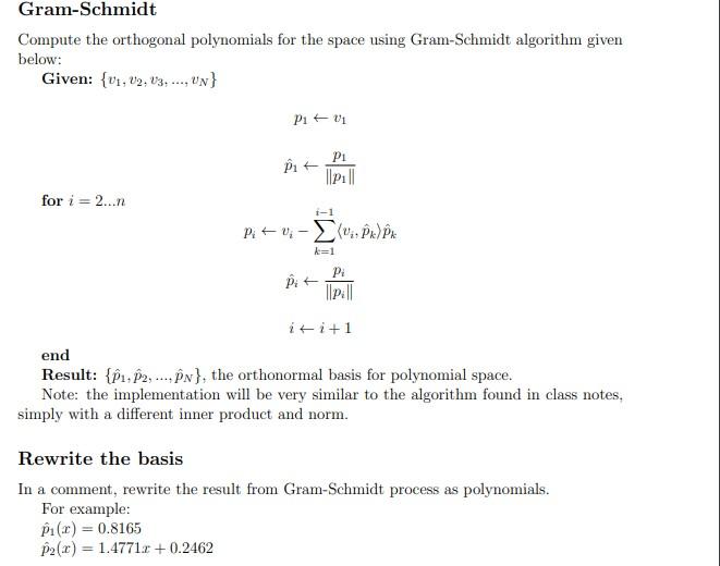 Solved Gram-Schmidt Compute the orthogonal polynomials for | Chegg.com