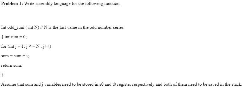 Solved Problem 1: Write MIPS assembly language for the | Chegg.com Solved Problem 1: Write MIPS assembly language for the | Chegg.com