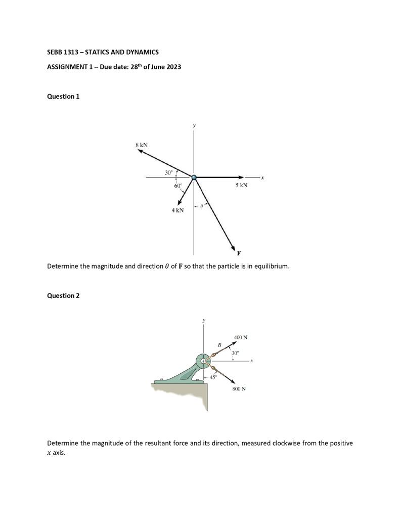 Solved SEBB 1313 - STATICS AND DYNAMICS ASSIGNMENT 1 - Due | Chegg.com