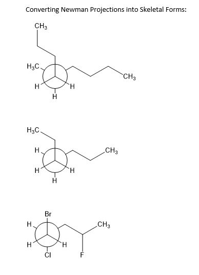 Solved Converting Newman Projections into Skeletal Forms: | Chegg.com