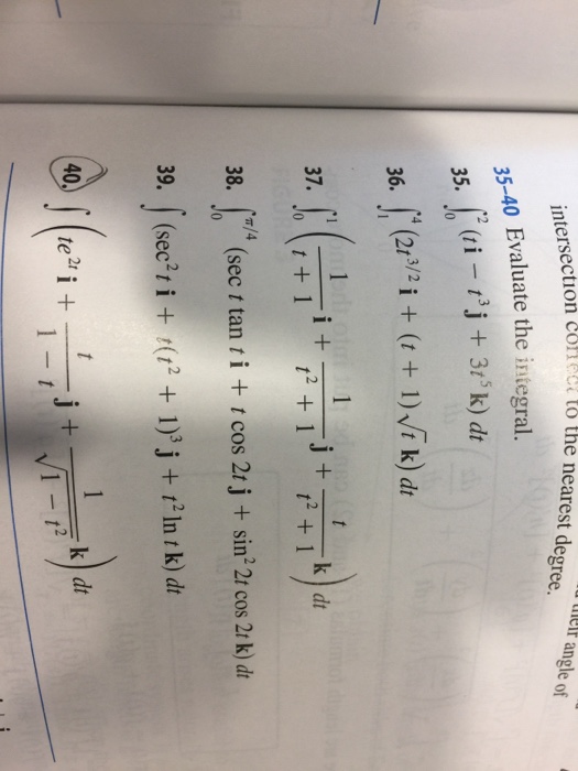 Solved Evaluate the integral. integral_0^2 (ti -t^3 j + | Chegg.com