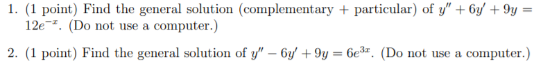 Solved 1. (1 point) Find the general solution (complementary | Chegg.com