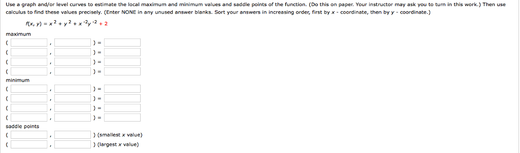 Solved Use a graph and/or level curves to estimate the local | Chegg.com