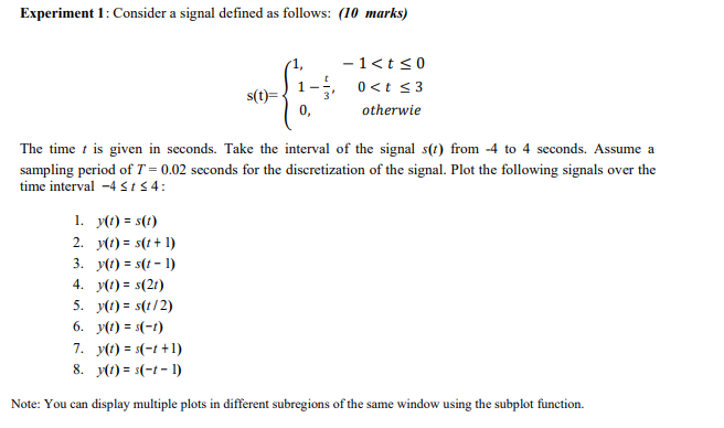 Solved Experiment 1: Consider a signal defined as follows: | Chegg.com