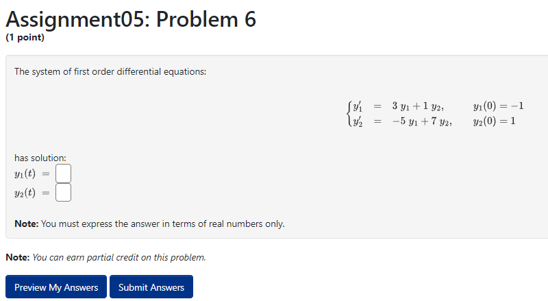 Solved Assignment05: Problem 6 (1 point) The system of first | Chegg.com