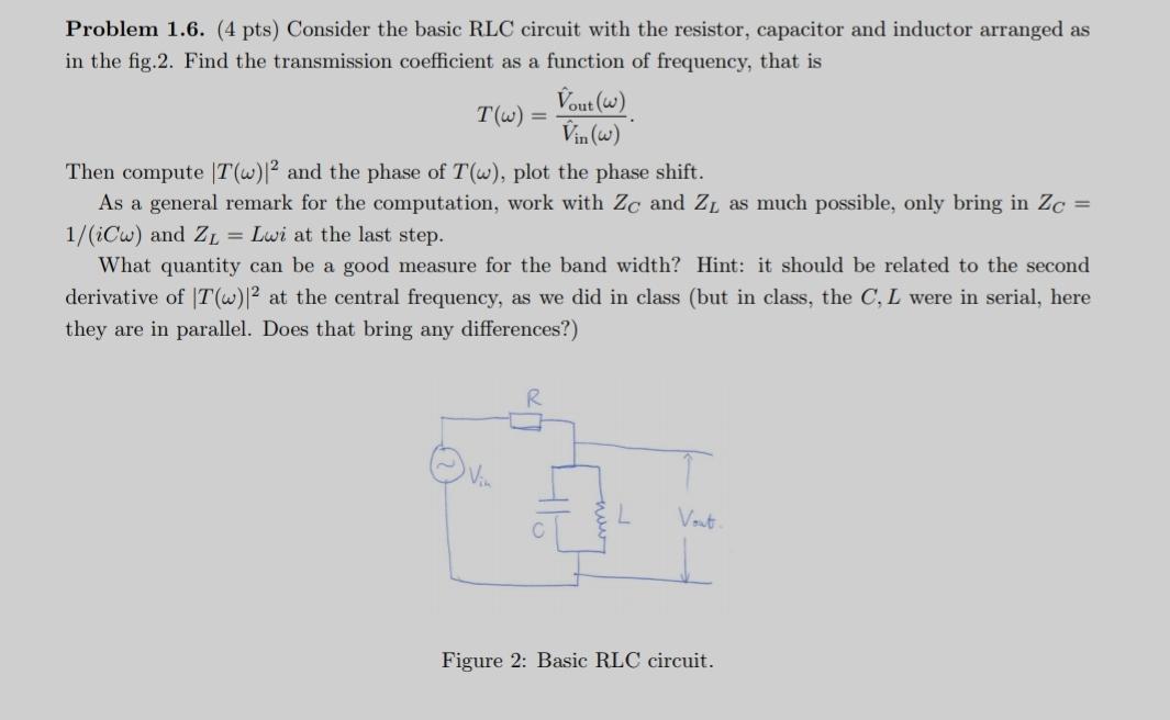 Solved Problem 1.6. (4 pts) Consider the basic RLC circuit | Chegg.com