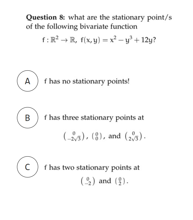 Solved Question 8: what are the stationary point/s of the | Chegg.com