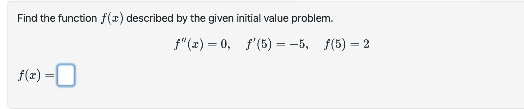 Solved Find the function f(x) described by the given initial | Chegg.com