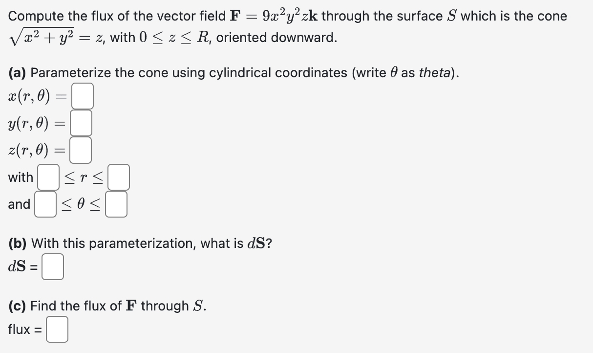 Solved Compute the flux of the vector field F=9x2y2zk | Chegg.com