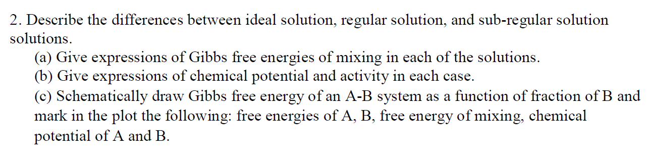 Solved 2. Describe the differences between ideal solution, | Chegg.com