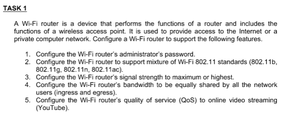 Solved TASK 1 A Wi-Fi router is a device that performs the | Chegg.com