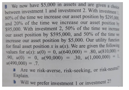 Solved 9 We now have $5,000 in assets and are given a choice | Chegg.com