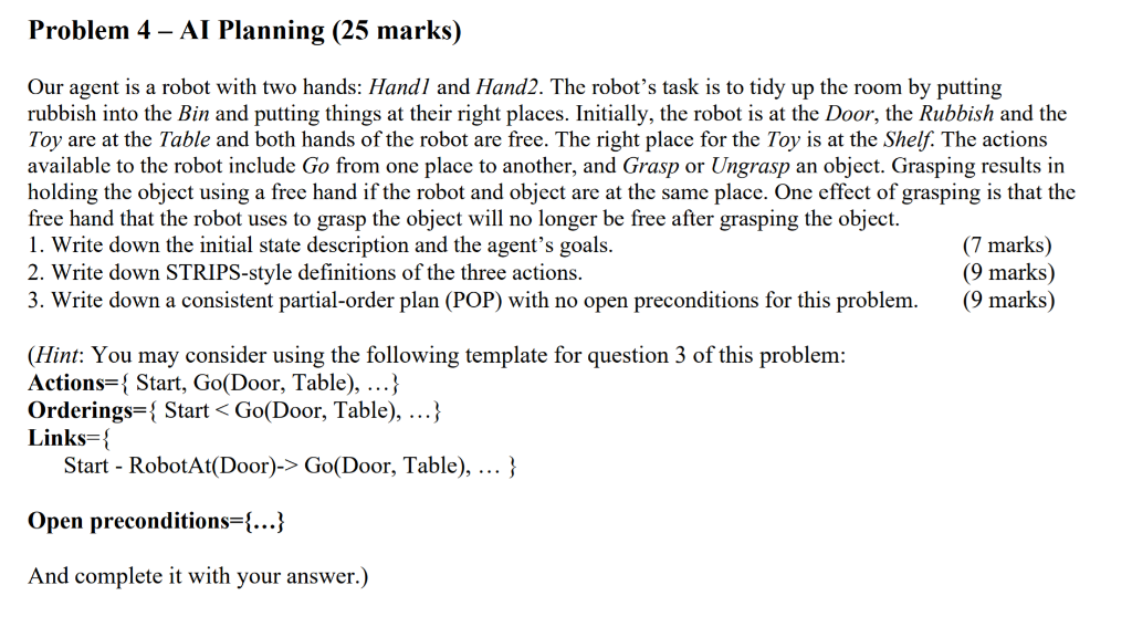 Solved Problem 4 - Al Planning (25 marks) Our agent is a | Chegg.com