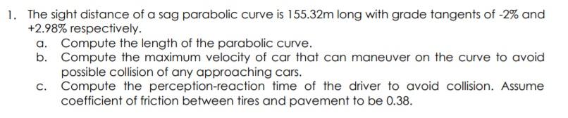 Solved The sight distance of a sag parabolic curve is | Chegg.com