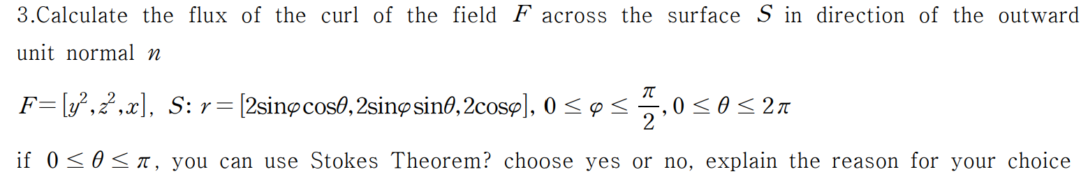 Solved 3.Calculate the flux of the curl of the field F | Chegg.com
