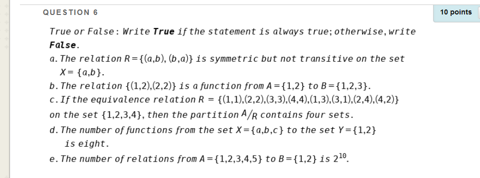 Solved QUESTION 6 10 points True or False: Write True if the | Chegg.com Solved QUESTION 6 10 points True or False: Write True if the | Chegg.com